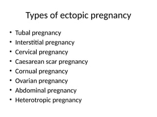 ECTOPIC PREGNANCY.pptx risk factors , symptoms and signs, type ...