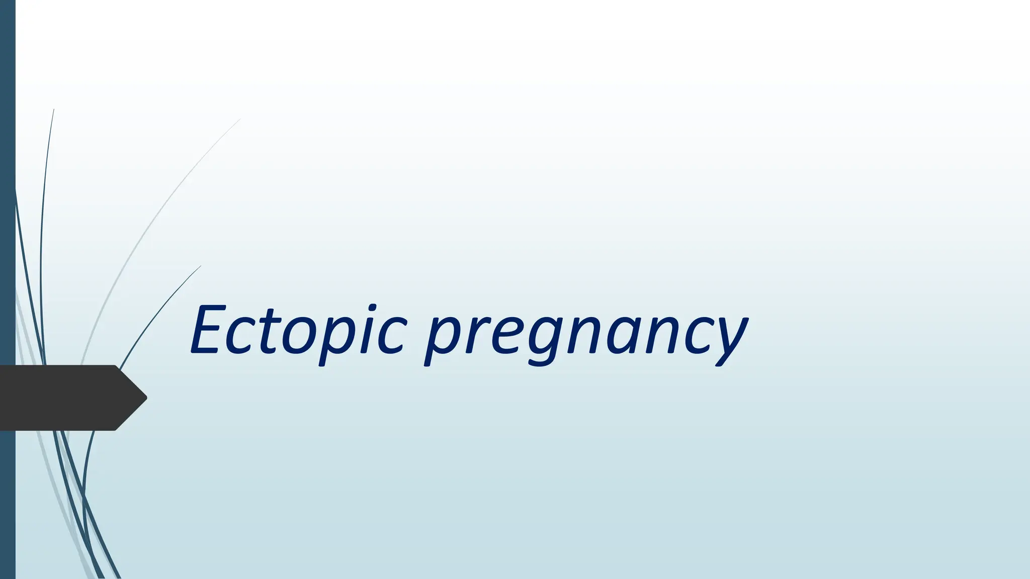ectopic pregnancy and pregnancy loss-1.pptx | Infertility | Reproductive Health