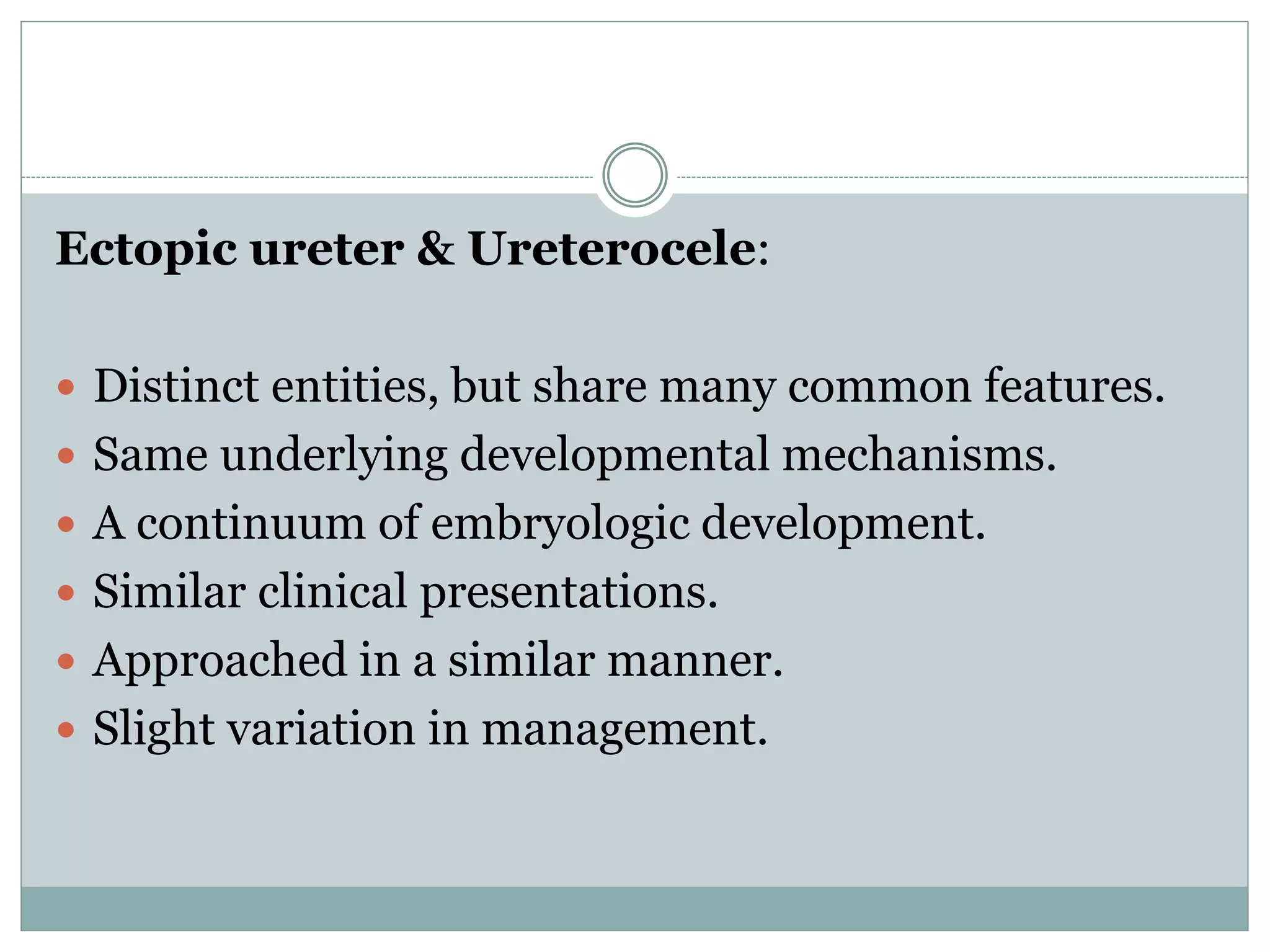 Ectopic ureter & ureterocoele | PPTX