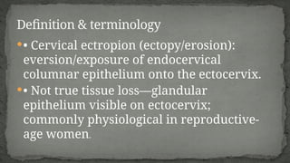 ectropion of cervix and erosion of cervix.pptx