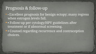 ectropion of cervix and erosion of cervix.pptx