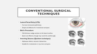 Ectropion Repair Techniques in lower eyelid.pptx