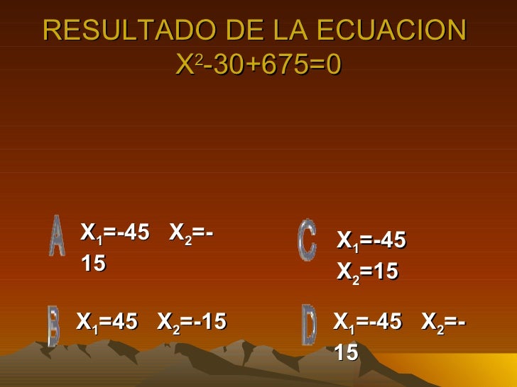 Ecuacion Ax2 Bx C 0 E Q U I P O T R E S ecuacion-ax2-bx-c-0-e-q-u-i-p-o-t-r-e-s