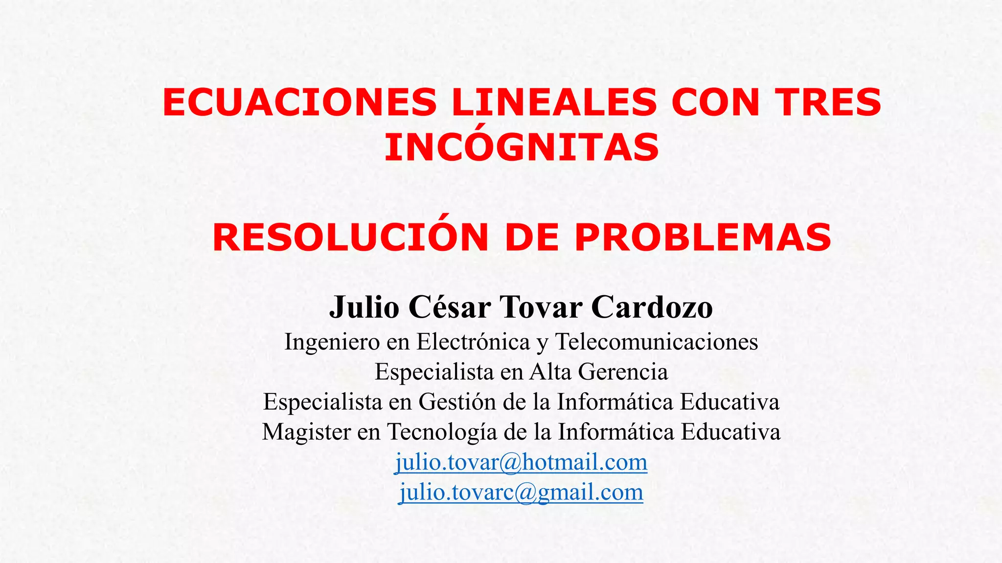 Ecuaciones lineales con tres incógnitas | PPT