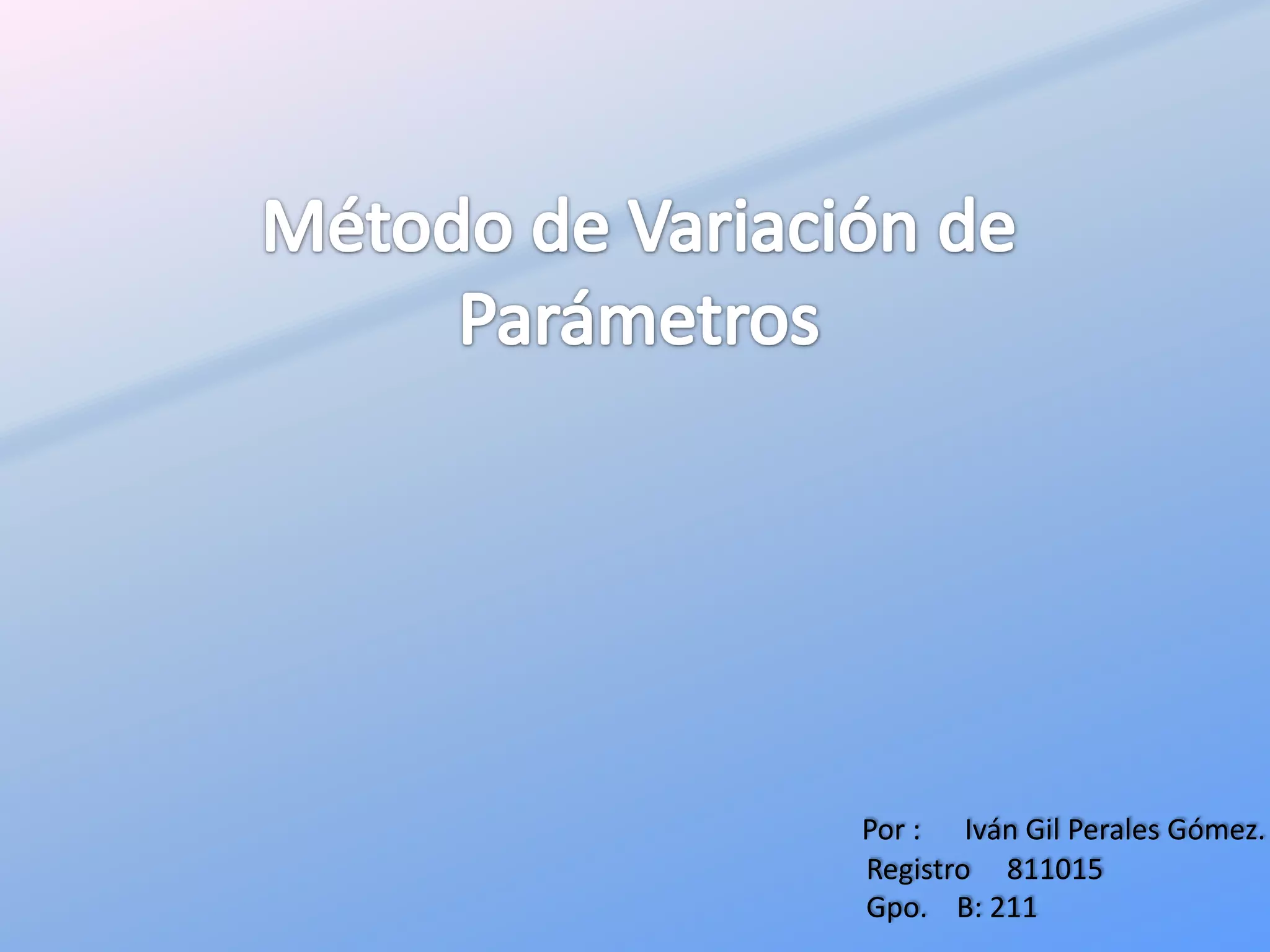 Variacion de Parametros | PPTX
