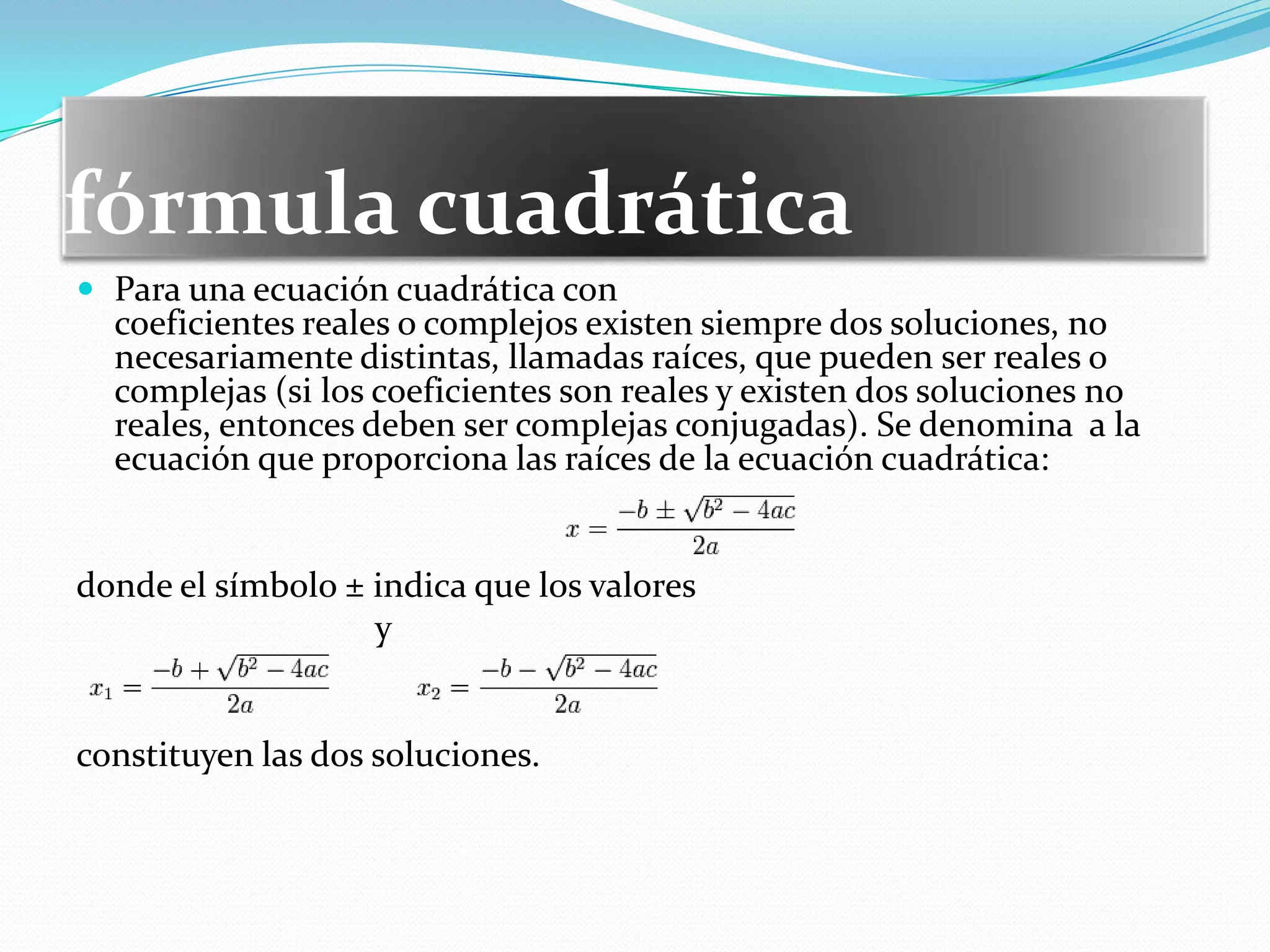 Ecuaciones cuadráticas por formula general | PPT