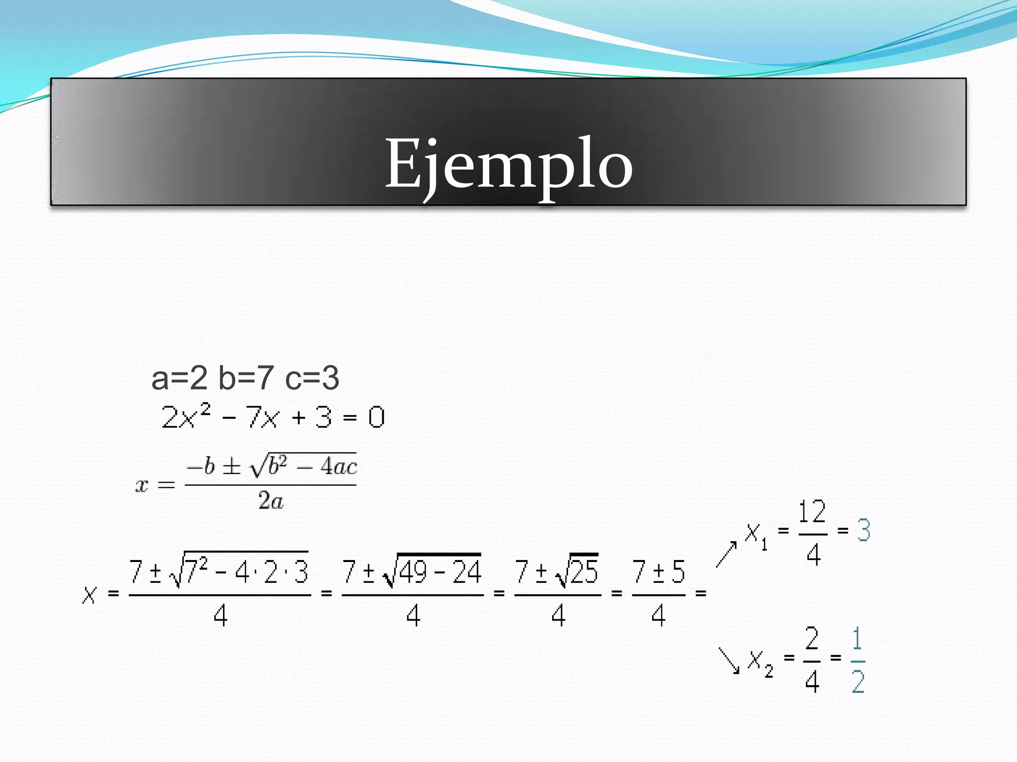 Ecuaciones cuadráticas por formula general | PPT