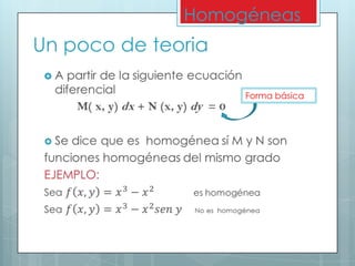 Ecuaciones diferenciales homogeneas | PPTX