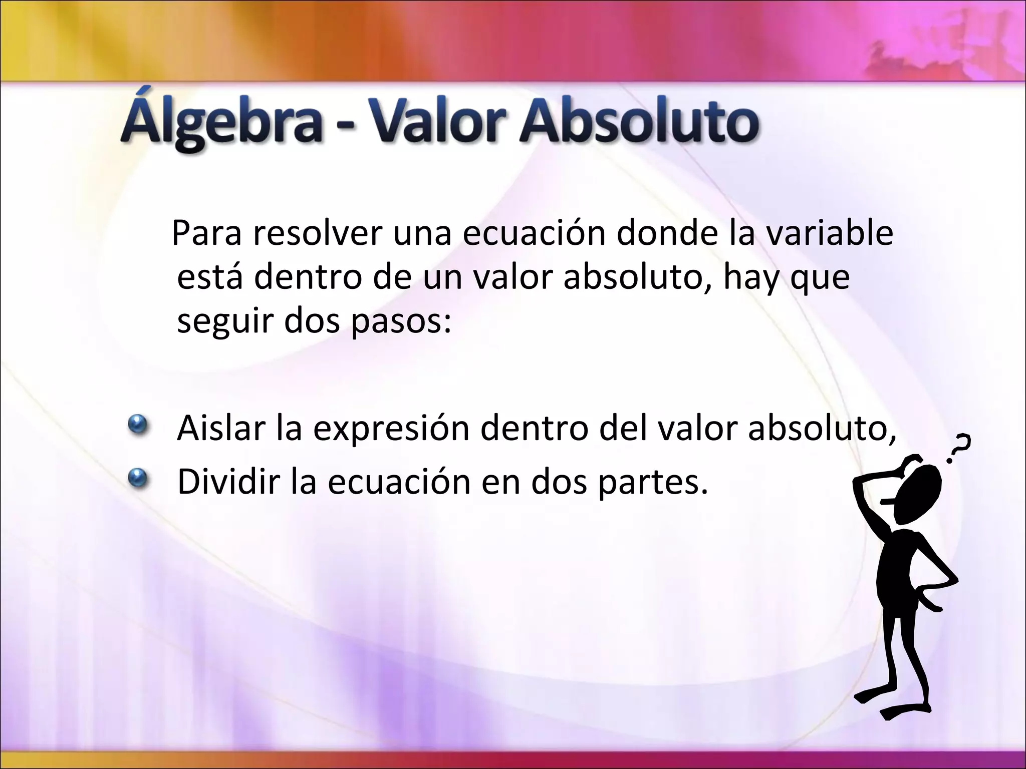 Ecuaciones e inecuaciones con valor absoluto (1) copy | PPT