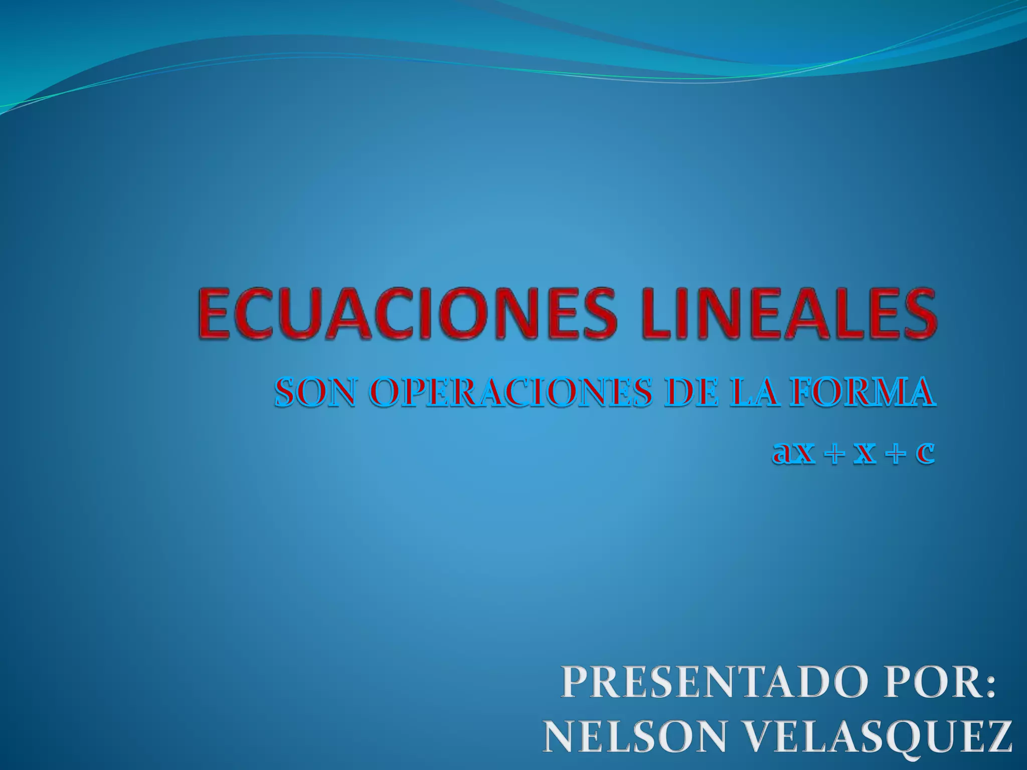 Ecuaciones lineales | PPTX
