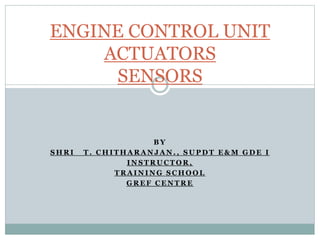 ECU,Actuator,Sensors.pptx