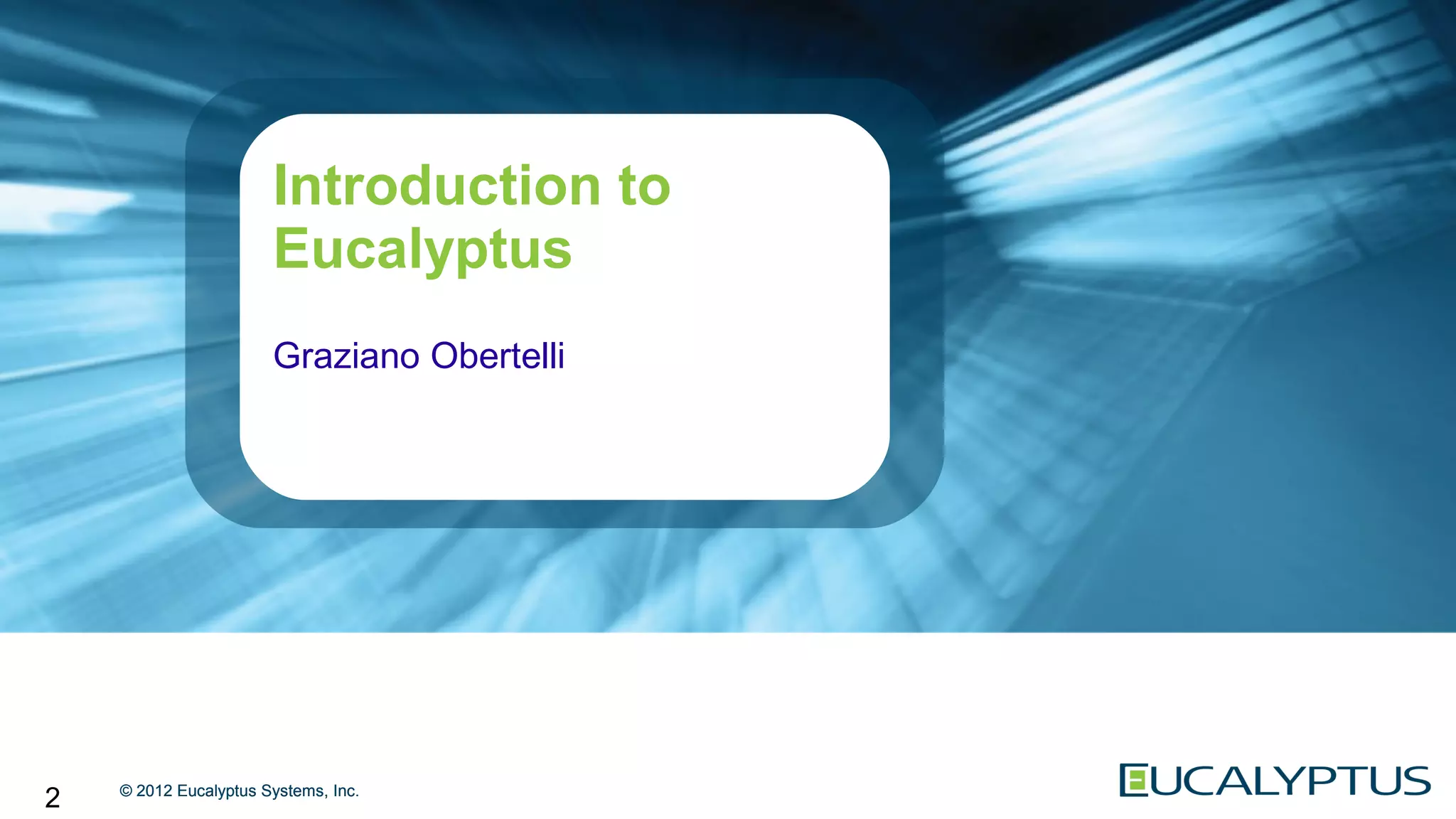 Eucalyptus - Open Source Infrastructure-as-a-Service | ODP | Cloud Computing | Internet