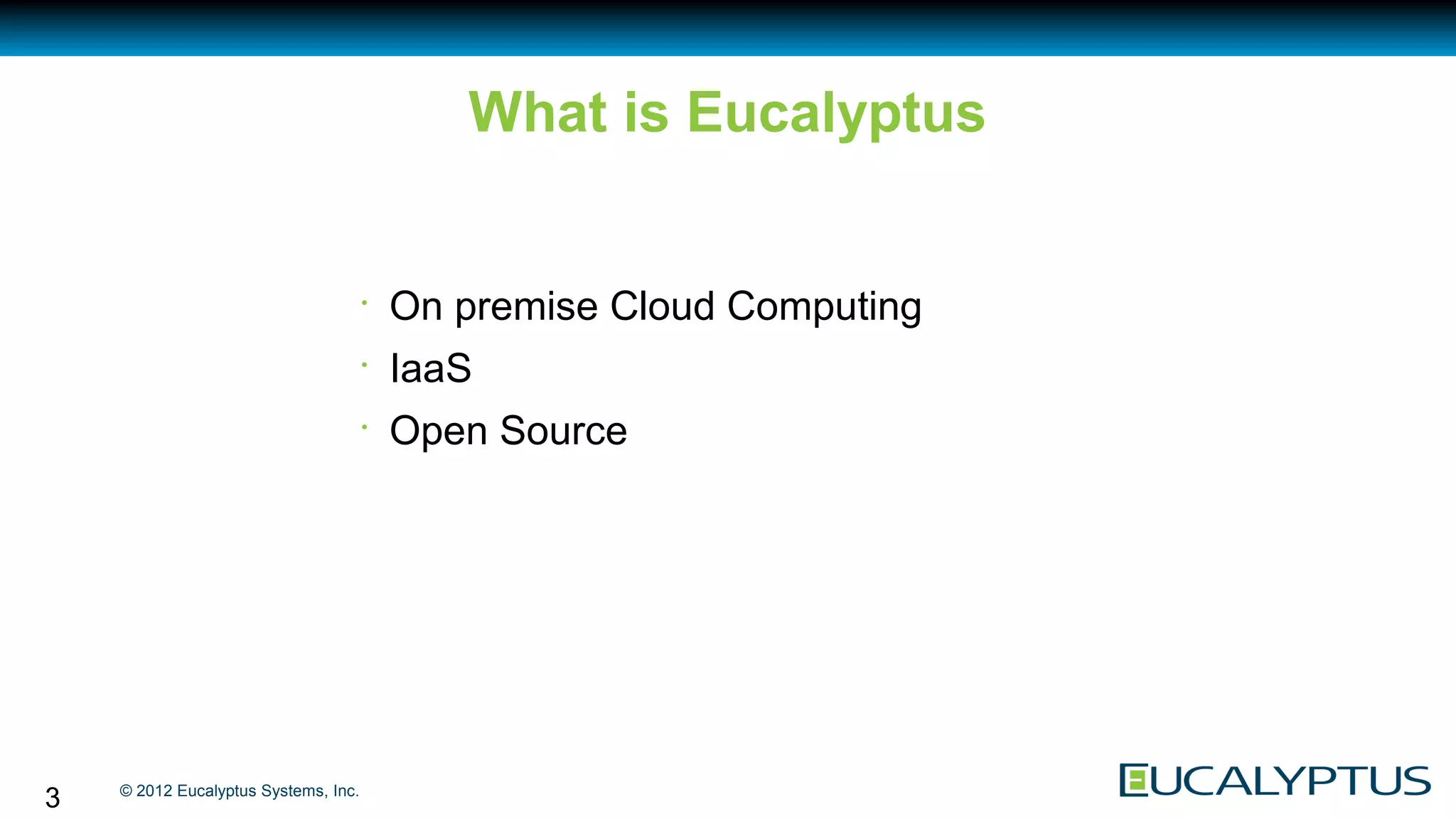 Eucalyptus - Open Source Infrastructure-as-a-Service | ODP | Cloud Computing | Internet