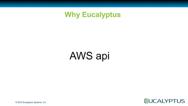 Eucalyptus - Open Source Infrastructure-as-a-Service | ODP | Cloud Computing | Internet