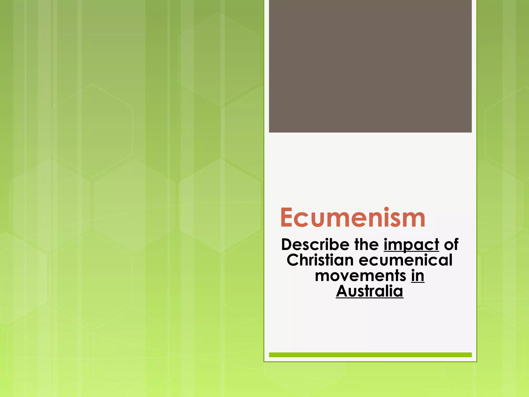 Ecumenism examples and impact | PPT