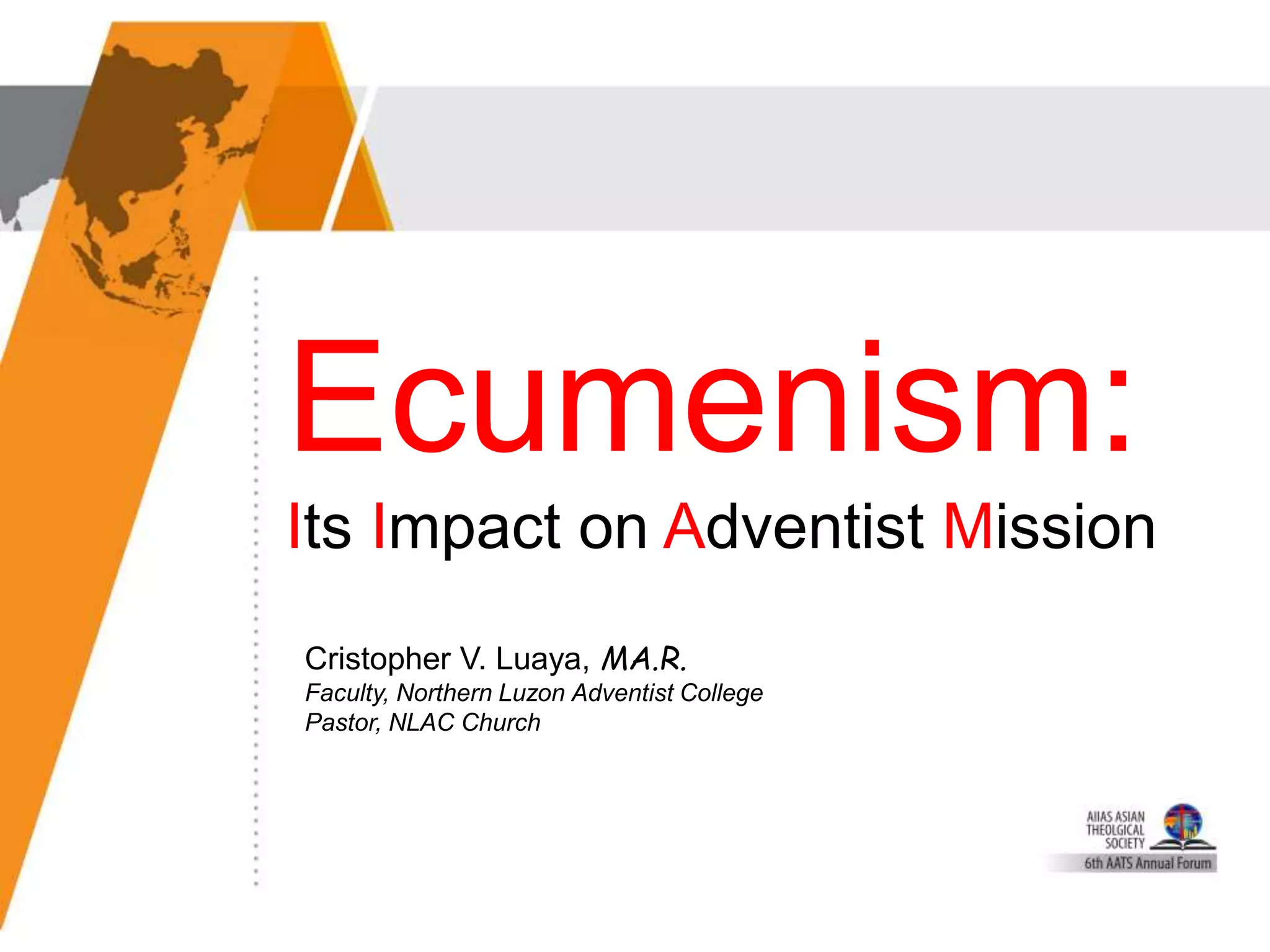 Ecumenism and Its Impact on Adventist Mission | PPTX