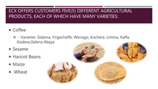 Ethiopian Commodity Exchange | PPTX