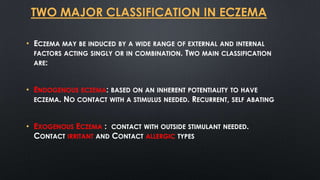 Eczema by sanaullah | PPTX | Skin and Dermatology | Diseases and Conditions
