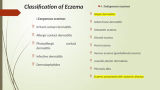 ECZEMA( dermatitis) PART 2.pptx in dermatology | PPTX