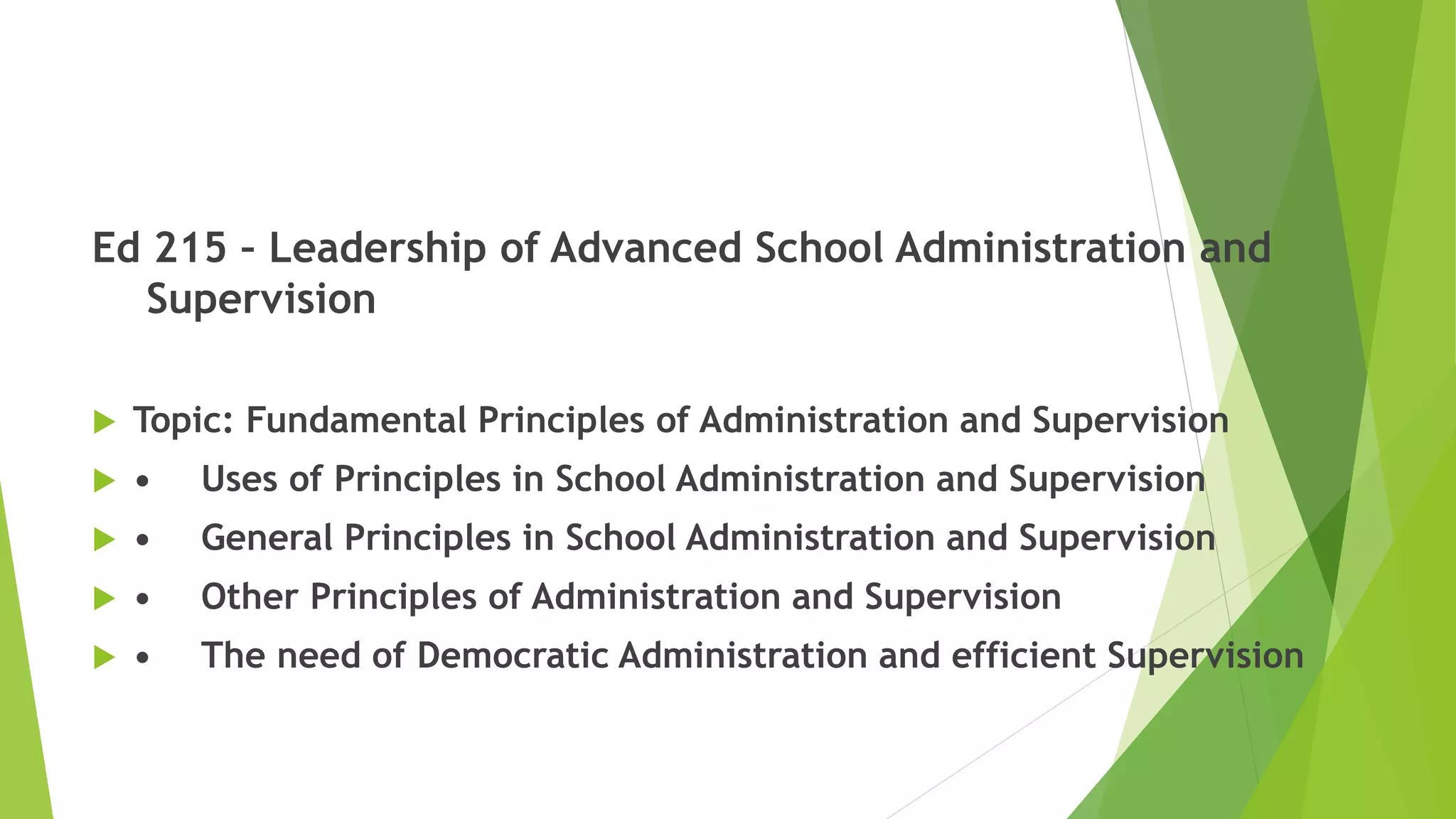 Ed-215-Leadership-and-Advanced-School-Administration-and-Supervision.pptx