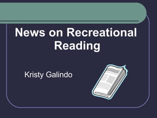 Ed 357 Recreational Reading | PPT