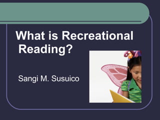 Ed 357 Recreational Reading | PPT
