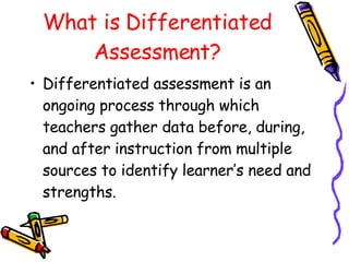 Ed 471 Differentiated Assessment Strategies2 | PPT
