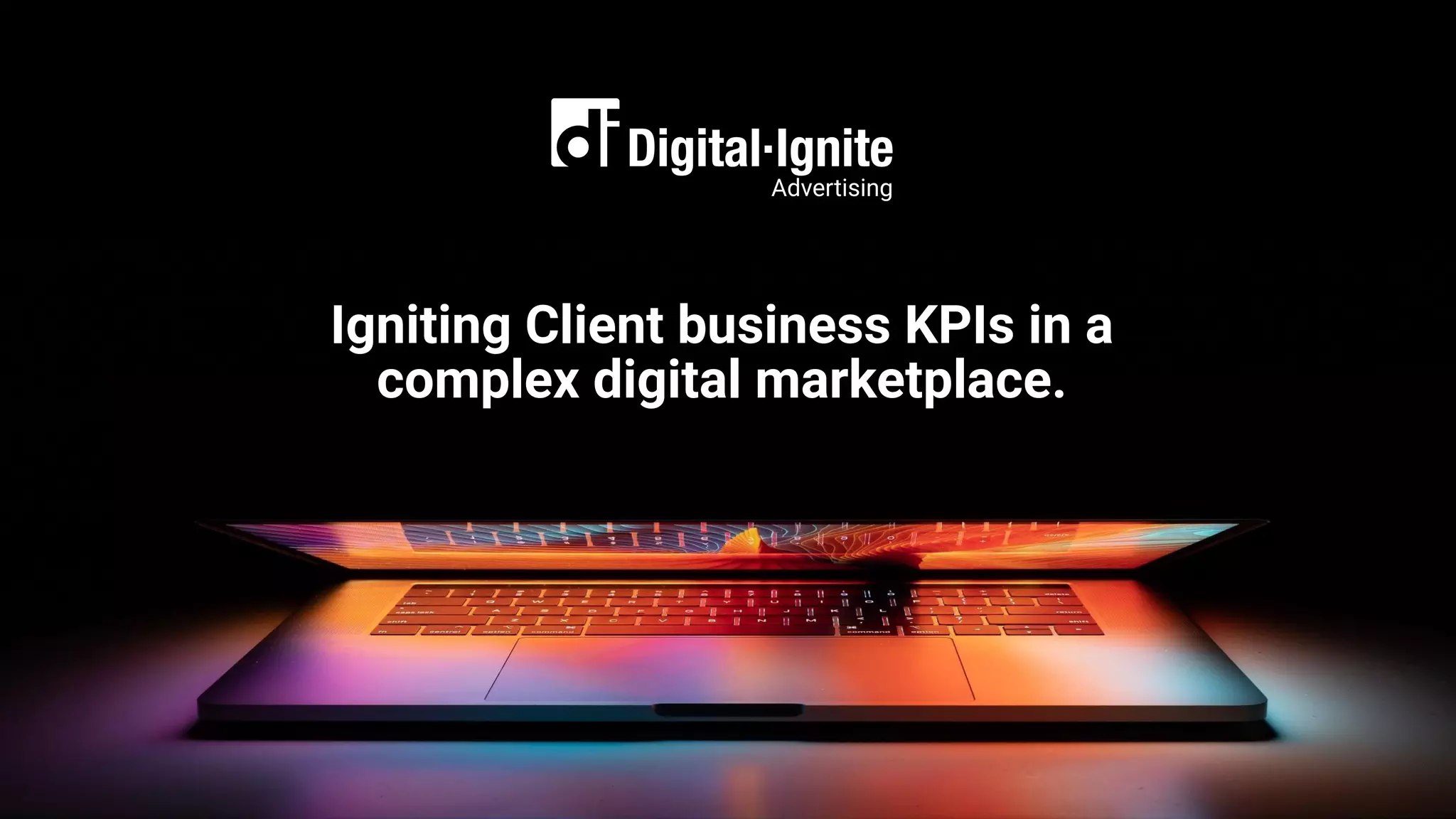 Digital-Ignite Advertising Overview | PPT