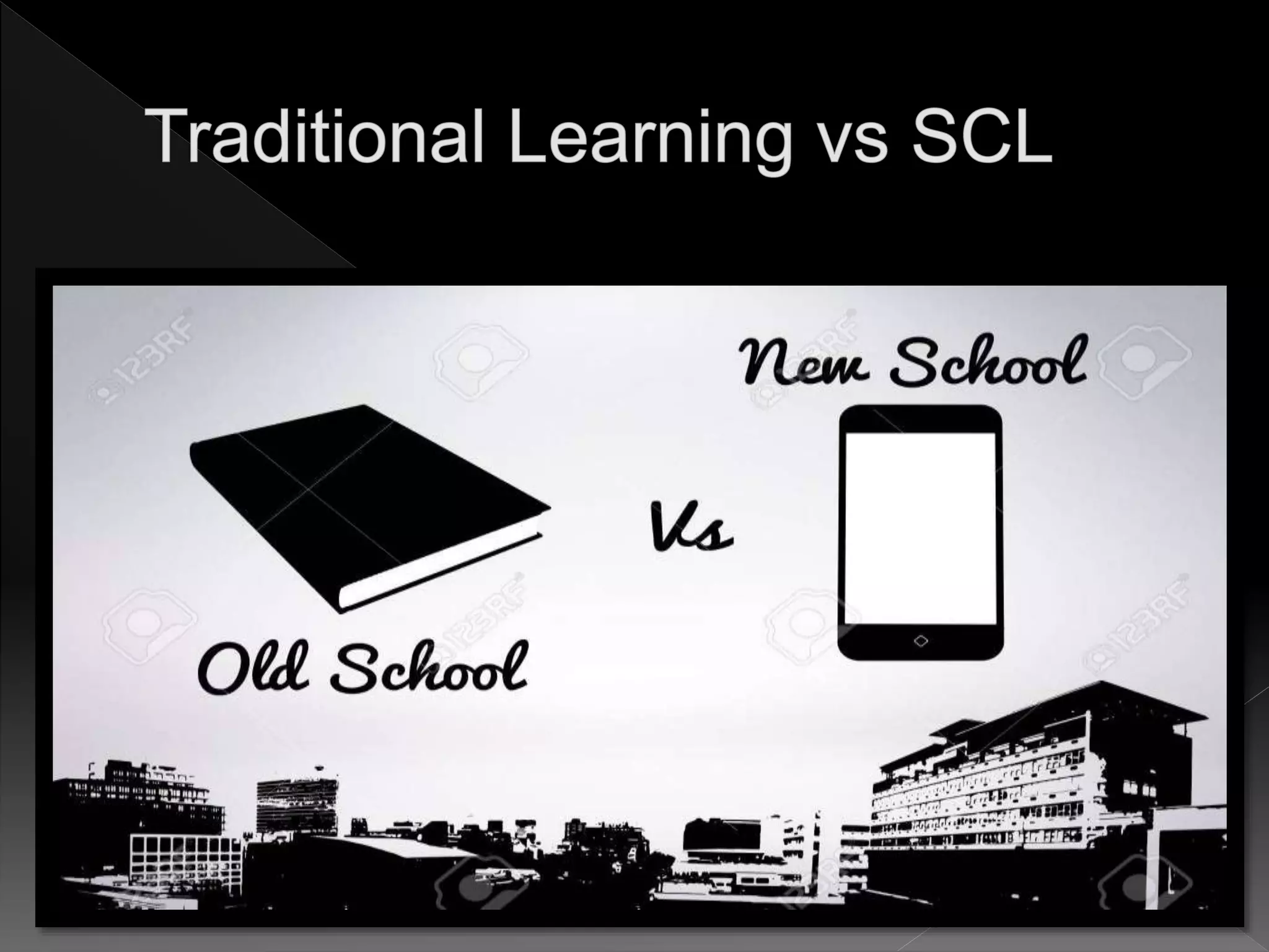 Ed tech2 Tradional vs SCL classroom | PPT
