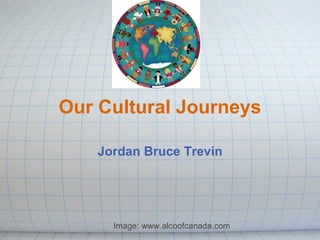 Our Cultural Journey | PPT