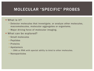 Molecular Probes Presentation-Final | PPTX