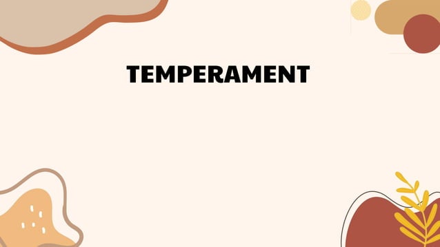 ED 501 TEMPERAMENT POWERPOINT PRESENTATION | PPTX
