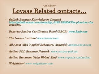 O. Ivar Lovaas Model of ABA: What is it? | PPT