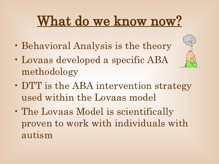 O. Ivar Lovaas Model of ABA: What is it?