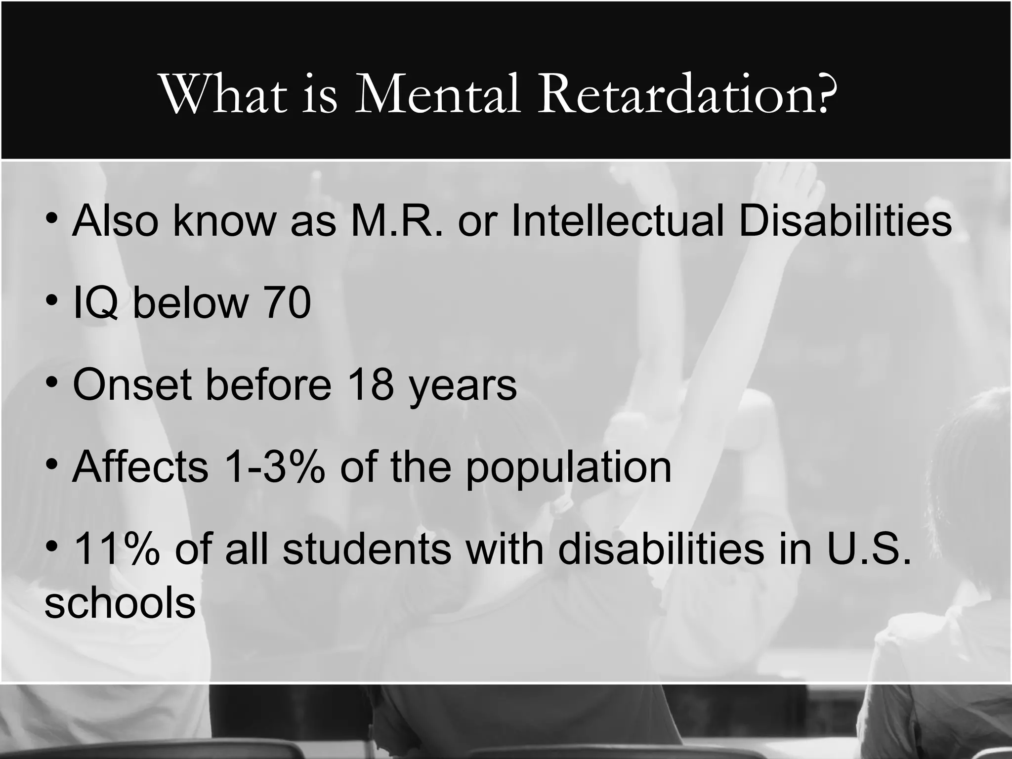 Mental Retardation (Intellectual Disabilities | PPT | Brain and Nervous ...