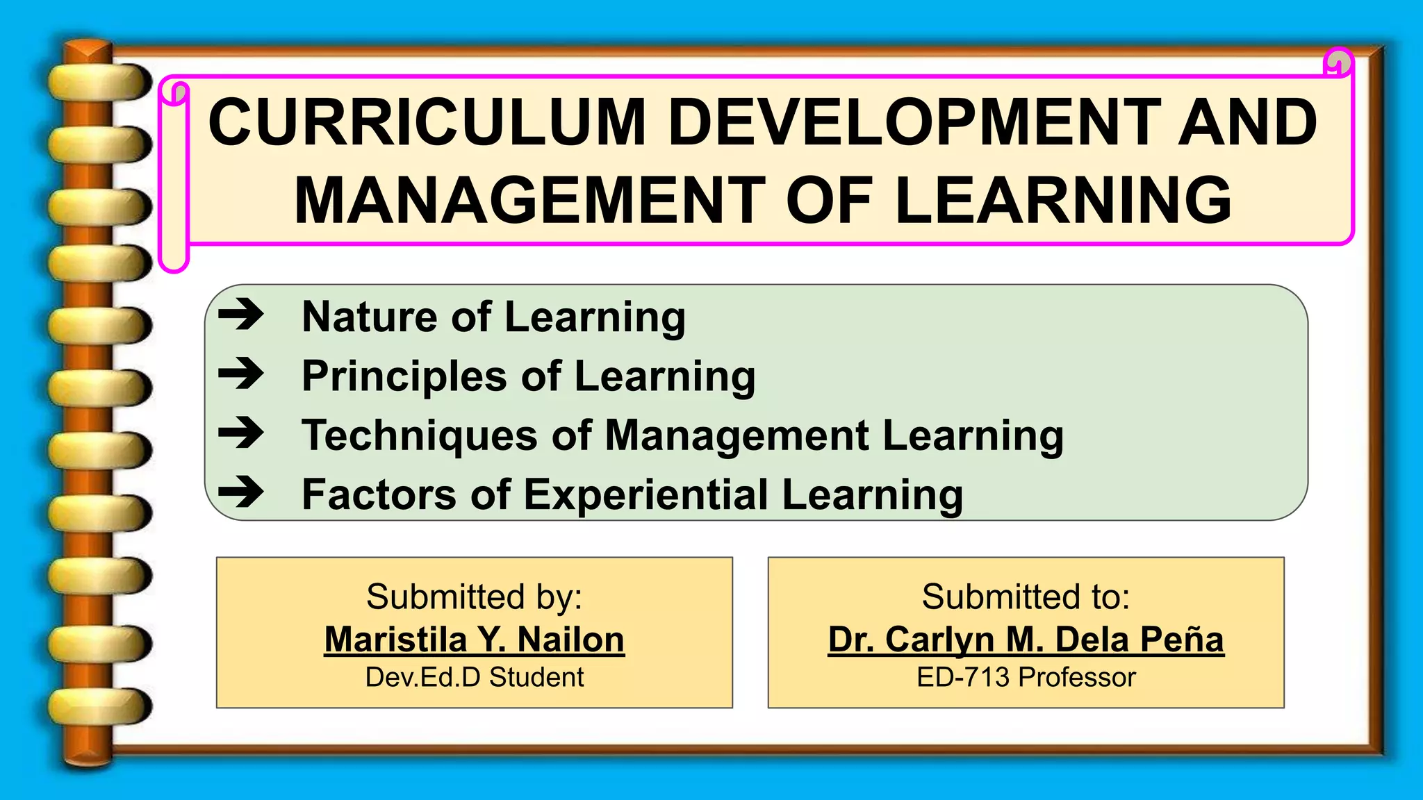 ED 713: UNIT IV - CURRICULUM DEVELOPMENT AND MANAGEMENT OF LEARNING | PDF