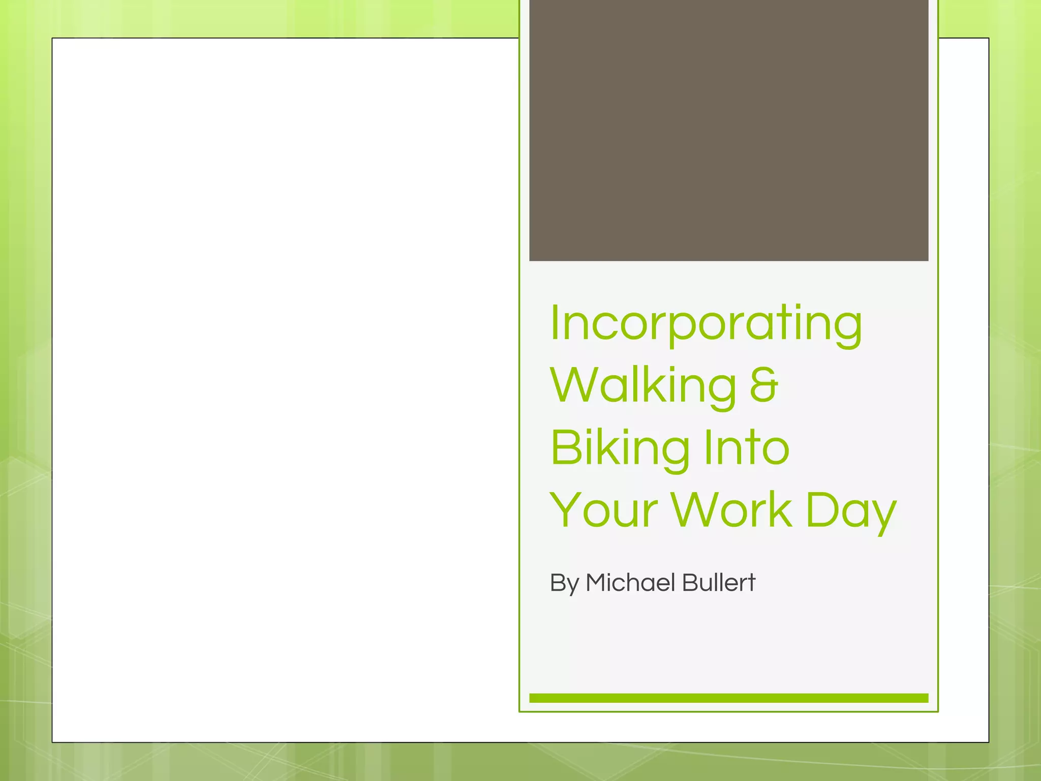 Walking & Biking to Work | PPTX