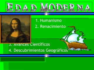 La edad moderna y sus diferentes caracteristicas | PPT