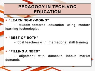 Trends in Methodology and Pedagogy in Tech-Voc Education | PPTX