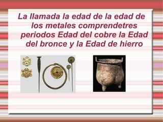 Edad del bronce | ODP