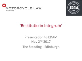 EDAM Presentation - 'Restitutio ad Integrum' | PPTX