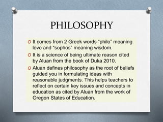 Philosophical Foundation of curriculum (Edam 514 curriculum development ...
