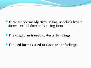 Ed and ing Adjectives | PPT