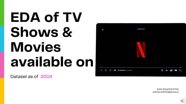 EDA of TV shows & movies available on Netflix Presentation:1 | PPTX