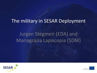 SESAR at World ATM Congress 2016 - SESAR and the Military | PPTX
