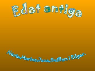 Edat antiga | PPT