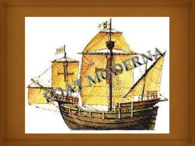 Edat moderna 1 | PPT