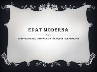 Edat moderna | PPSX