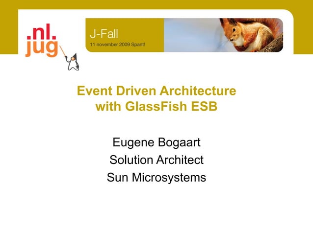 EDA With Glassfish ESB Jfall IEP Intelligent Event Processing | PPT