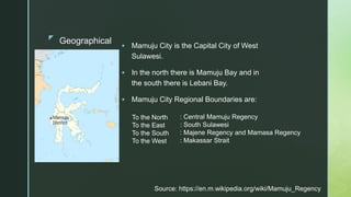 Edbert - Mamuju.pptx | Asia Travel | Travel Locations